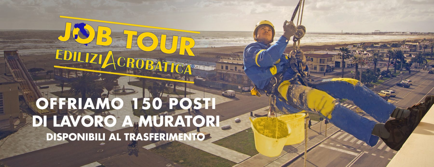 Parte dalla Calabria IL JOB TOUR EDILIZIACROBATICA - Acrobatica Group